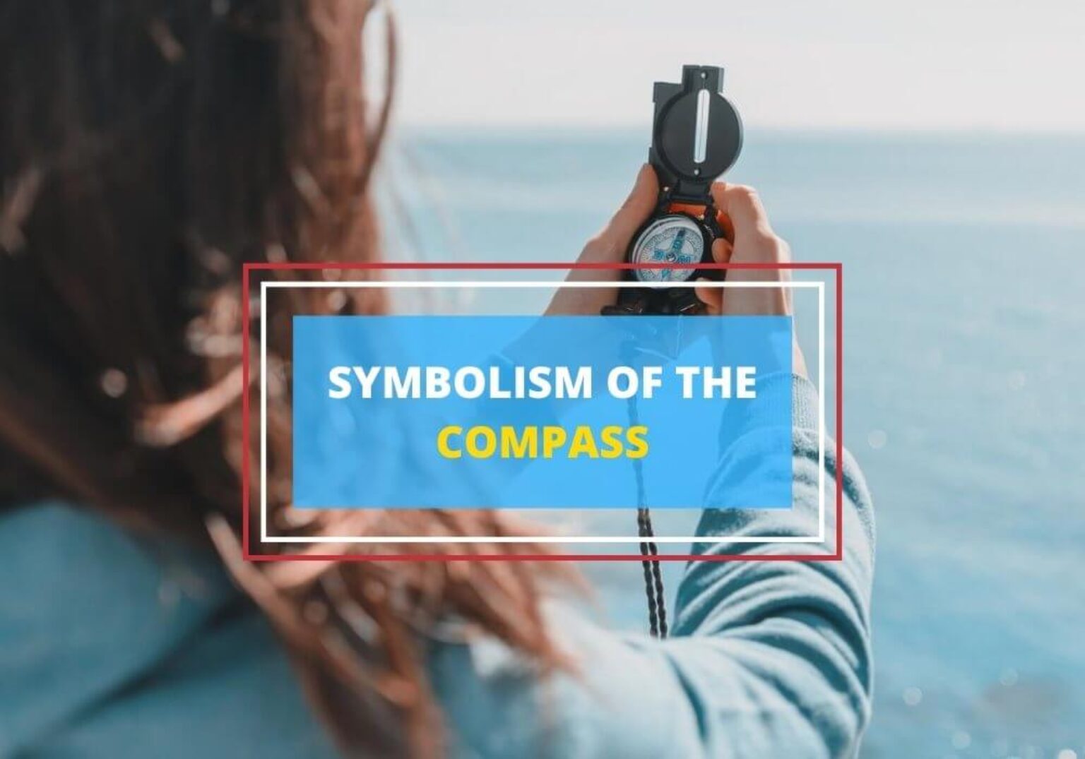 Finding Your Way: The Deep Meanings Behind the Compass - Symbol Sage