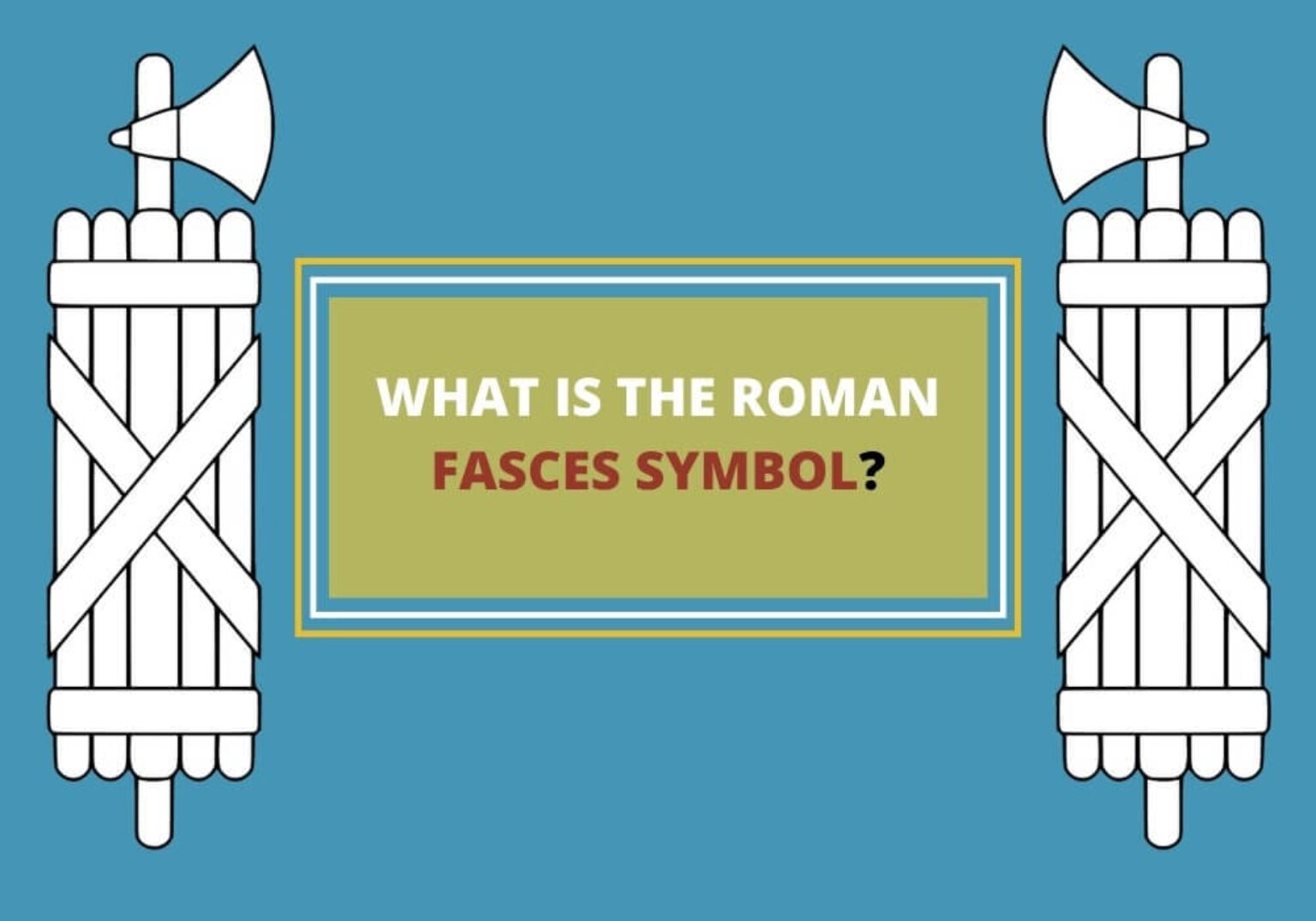 The Fasces Symbol: A Journey Through History and Meaning - Symbol Sage