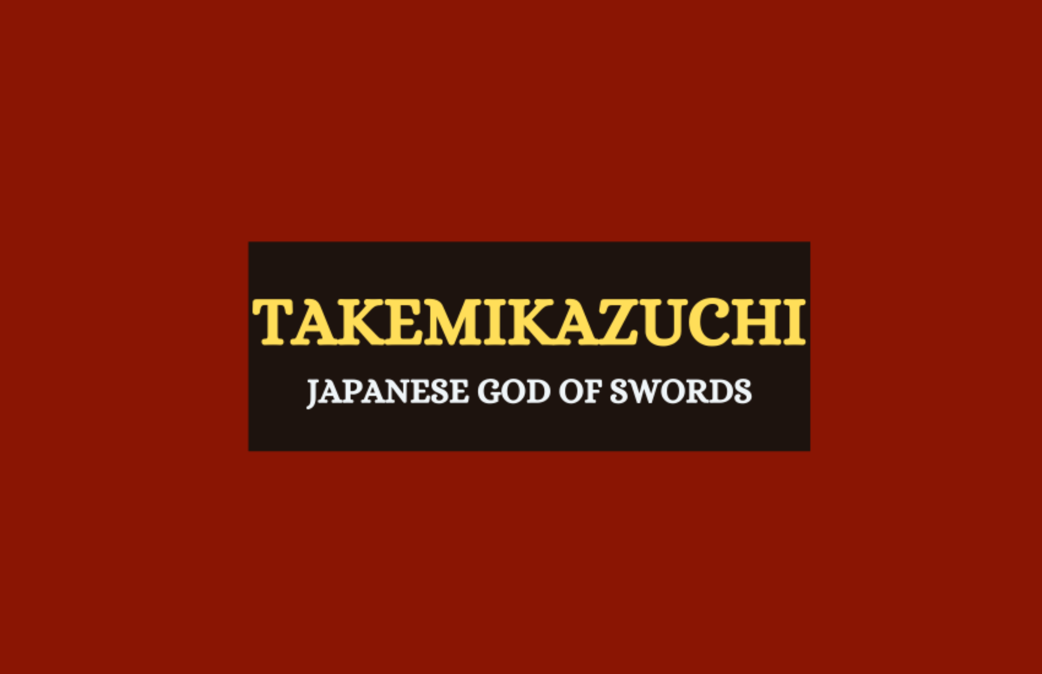 Takemikazuchi – The Japanese God of Swords - Symbol Sage