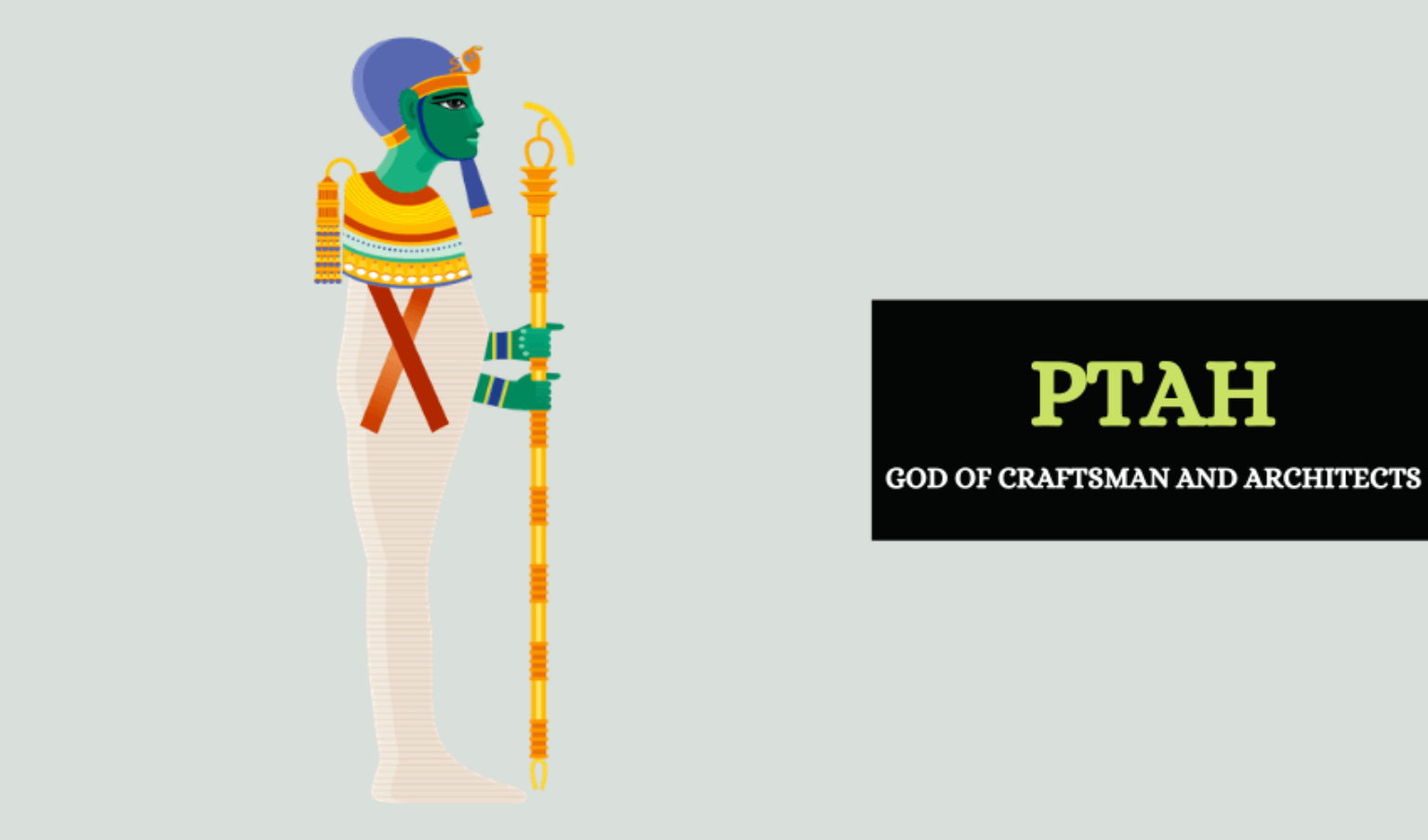 Ptah - Egyptian God of Craftsmen and Architects - Symbol Sage