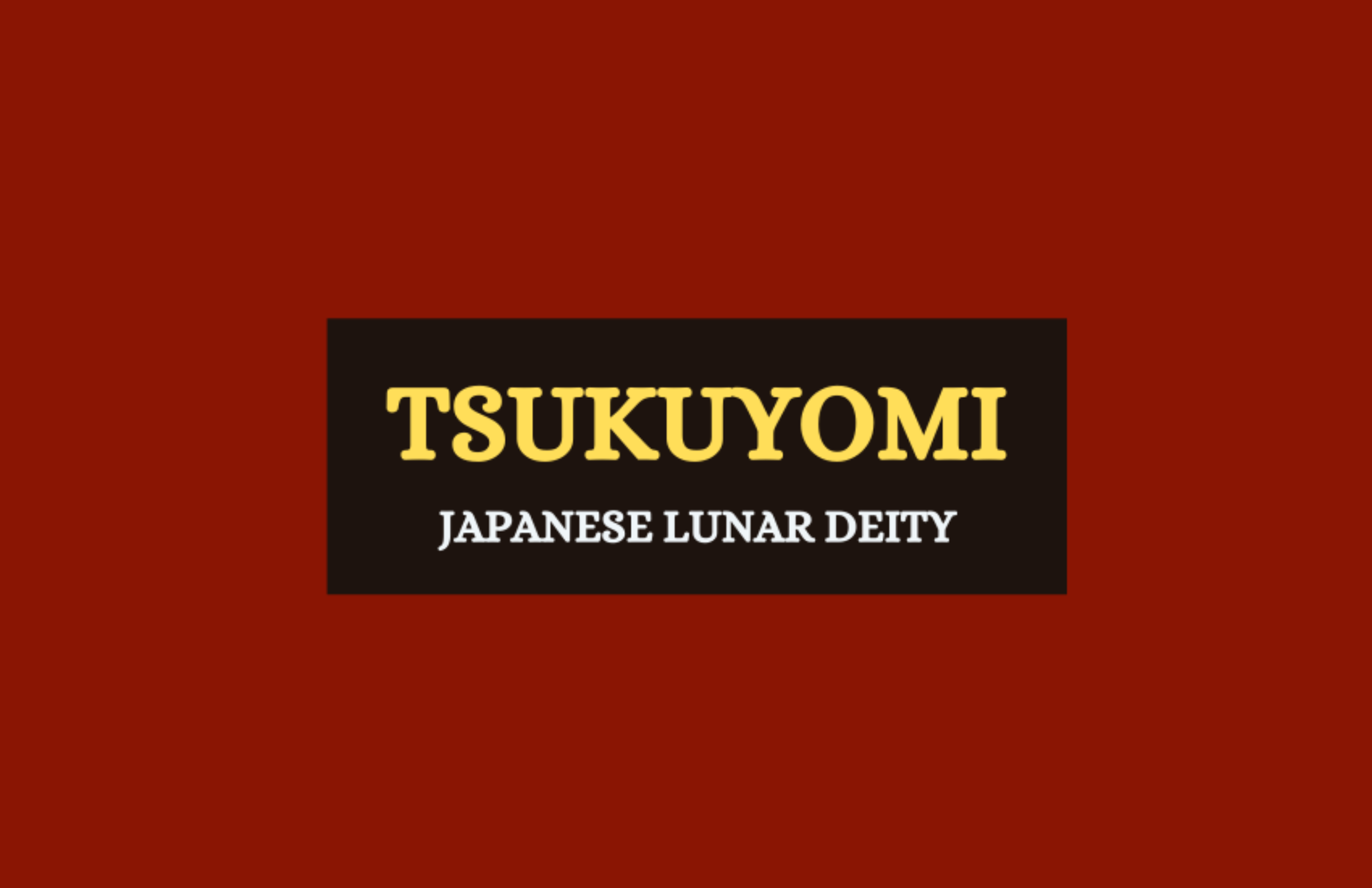 Tsukuyomi – The Japanese God of the Moon and Etiquette