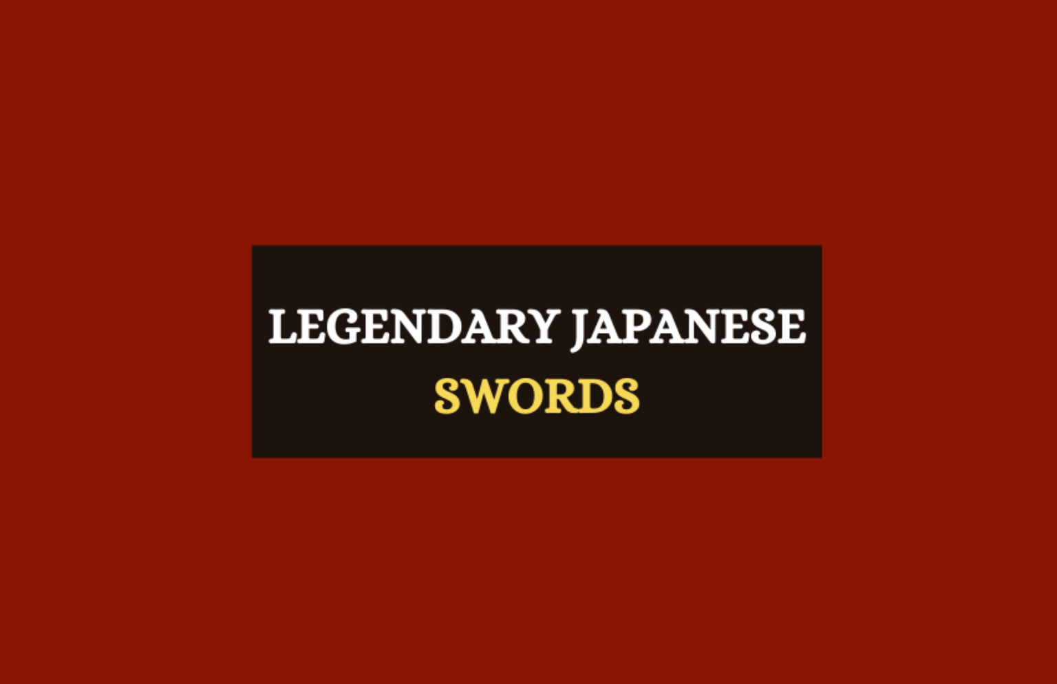 Legendary and Mythological Japanese Swords - Symbol Sage