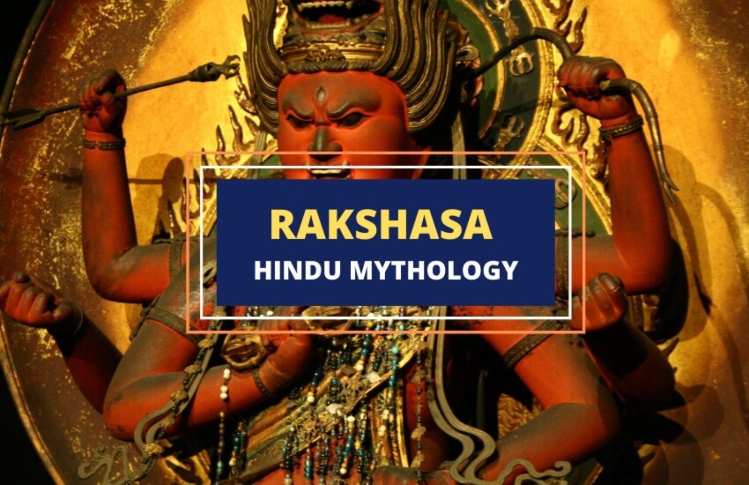 Rakshasa- Everything You Need to Know - Symbol Sage