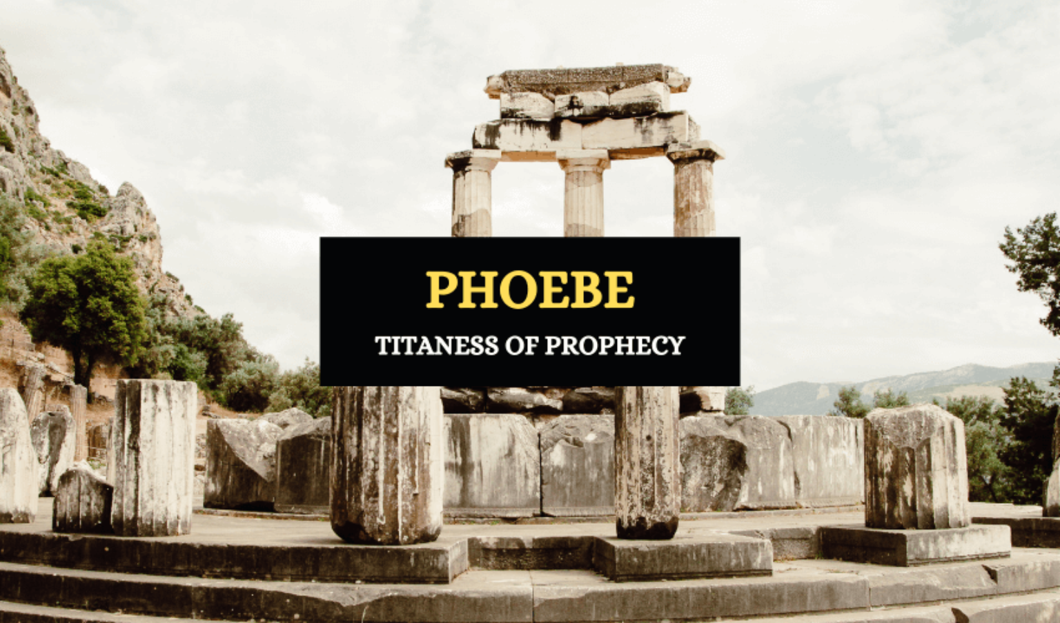 Phoebe – Titan Goddess of Prophecy - Symbol Sage