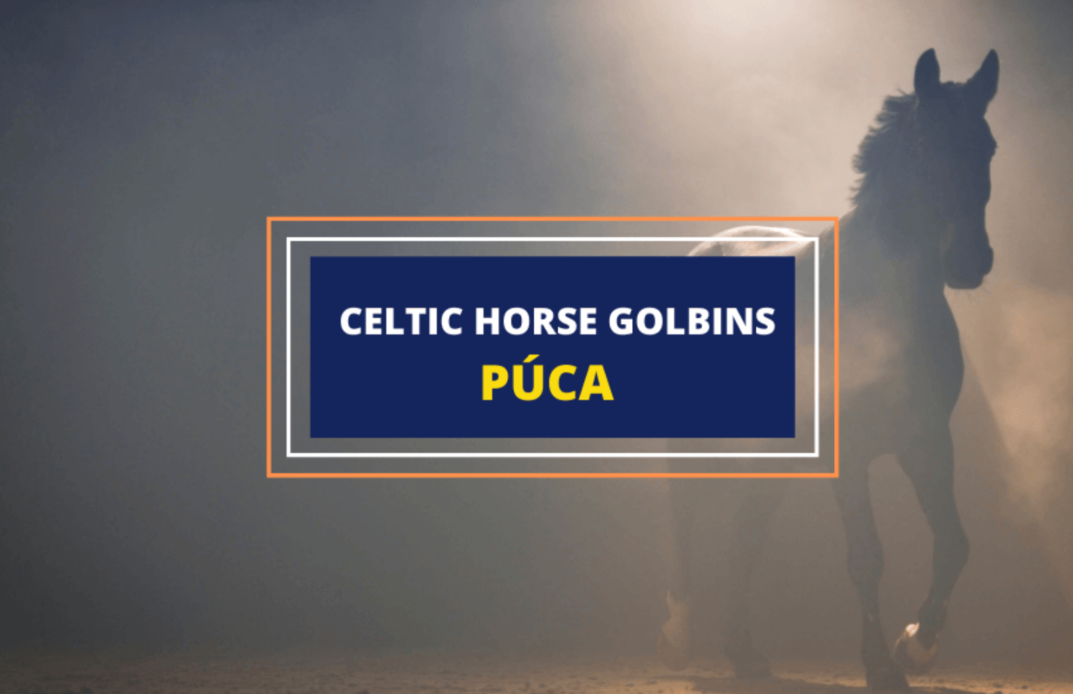 Púca (Pooka) – The Mysterious Celtic Horse-Goblins - Symbol Sage
