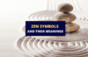 Zen Symbols Explained: A Path to Eastern Wisdom