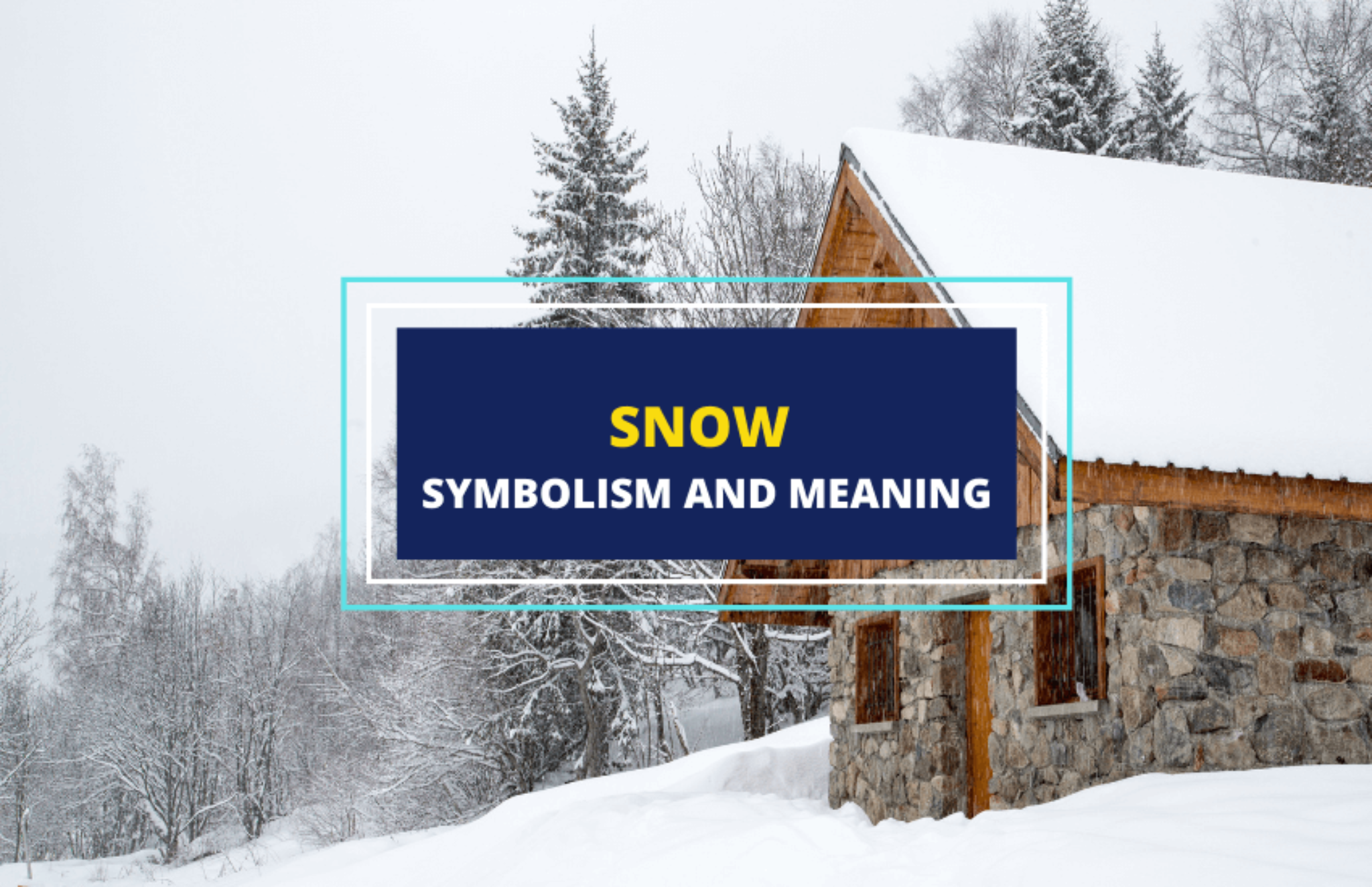 Snow - Meaning and Symbolism - Symbol Sage