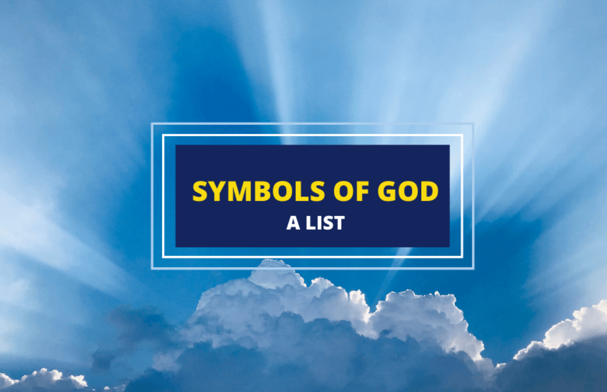 15 Powerful Symbols Of God And What They Mean 15 Powerful Symbols Of God And What They Mean