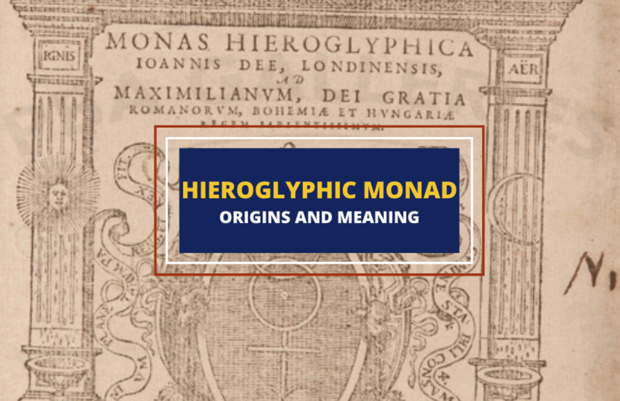 The Mystical Symbolism of John Dee's Hieroglyphic Monad - Symbol Sage