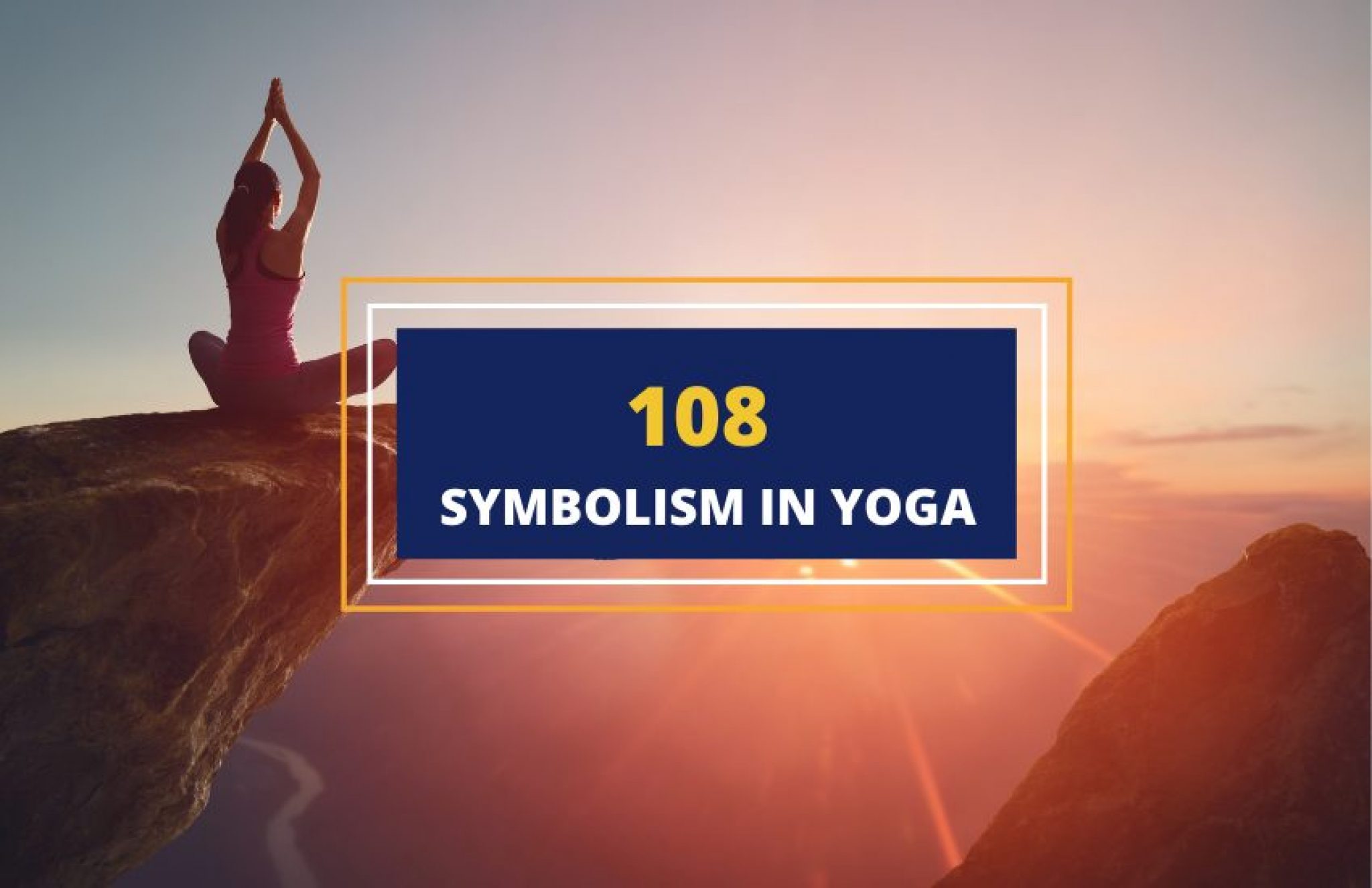 What Does 108 Mean in Yoga? - Symbol Sage