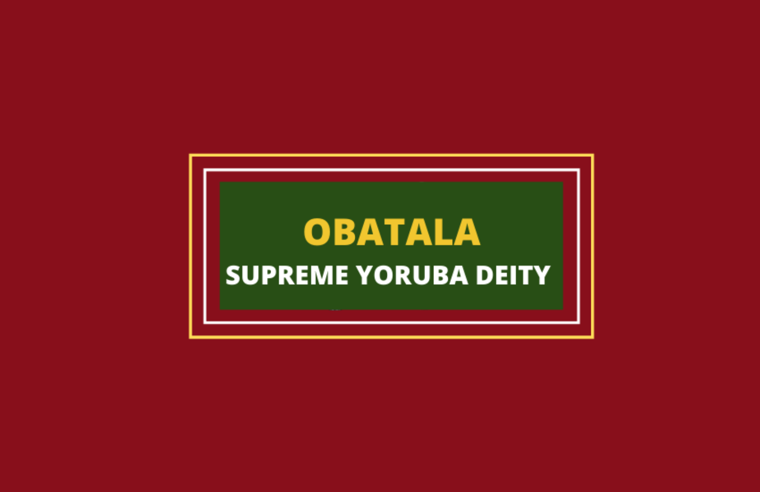 Obatala – Supreme Yoruba Deity - Symbol Sage