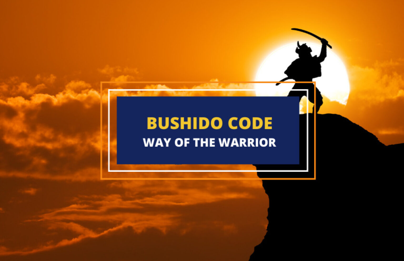 The Bushido Code – The Way of The Warrior - Symbol Sage