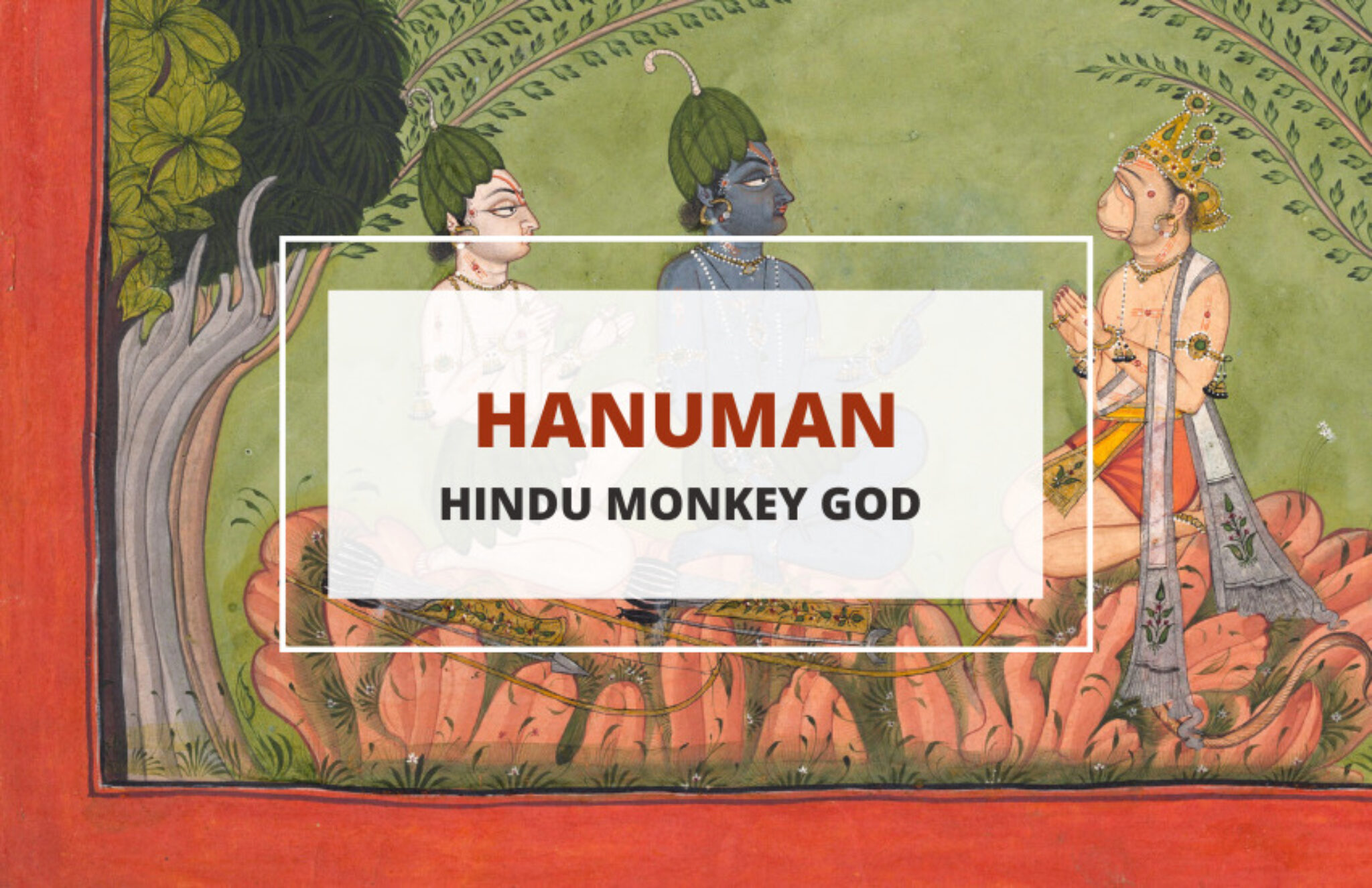Hanuman – The Monkey God of Hinduism - Symbol Sage