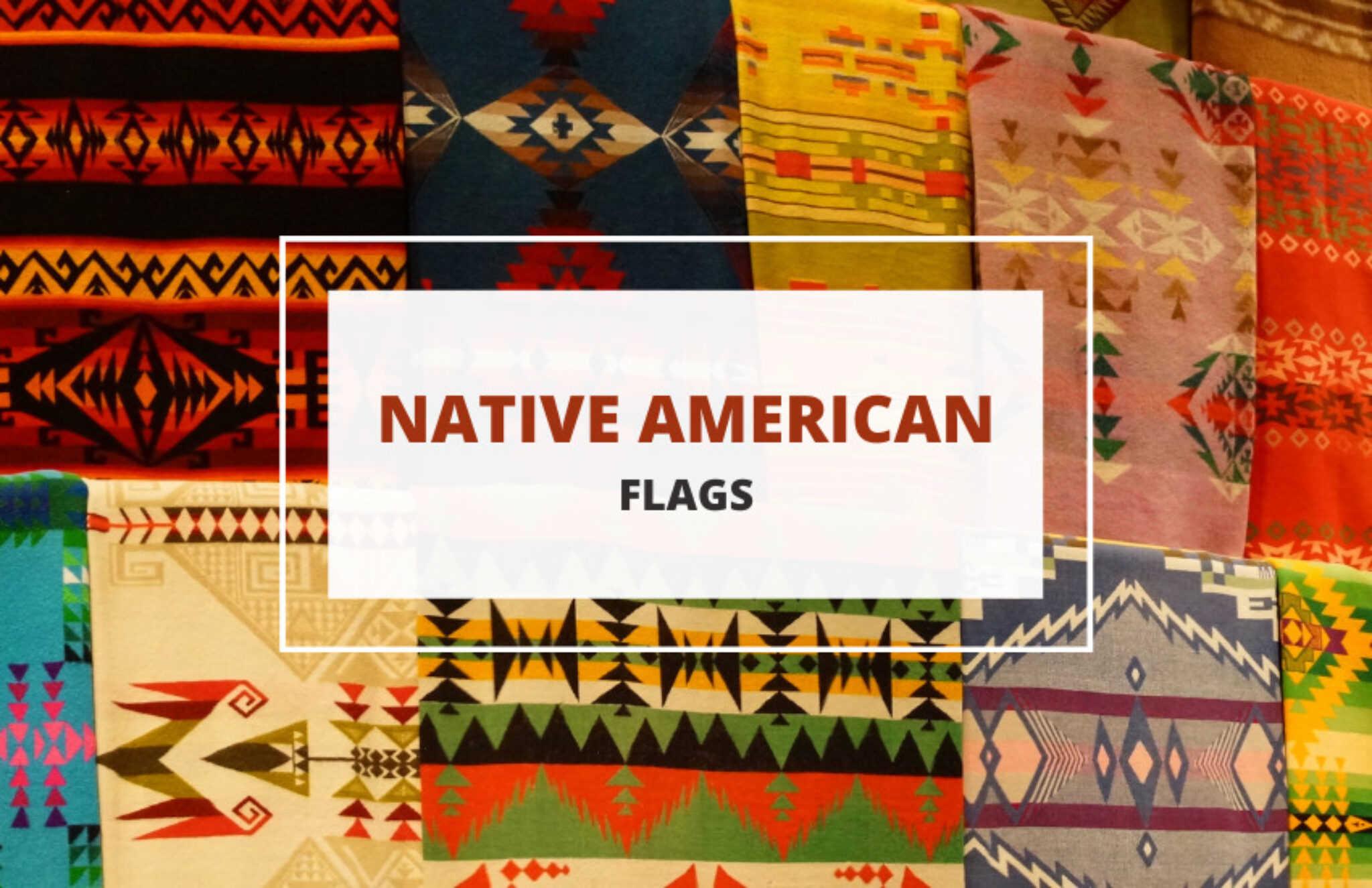 Native American Flags - What They Look Like and What They Mean - Symbol ...