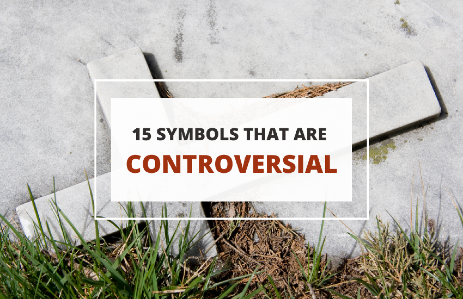 15 Most Controversial Symbols in the World and Their Meanings