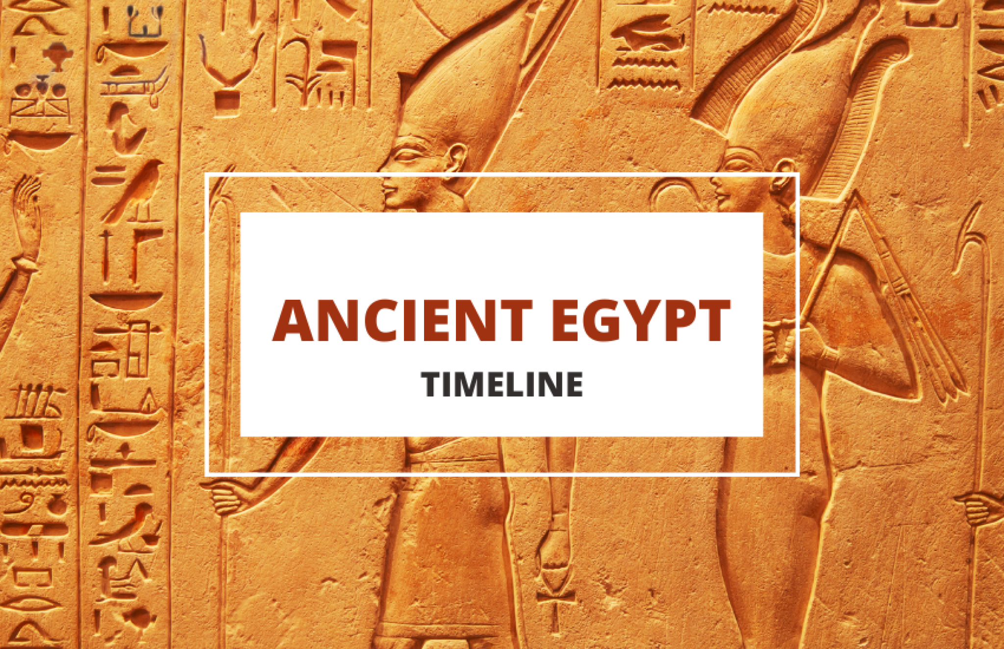 A Brief Timeline of Ancient Egypt - Symbol Sage