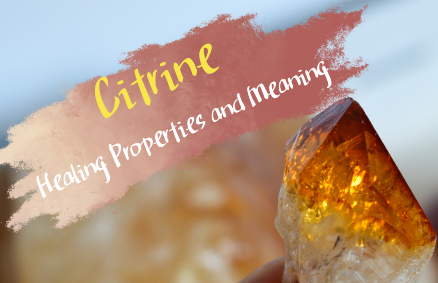 Do I Need Citrine? Meaning and Healing Properties - Symbol Sage