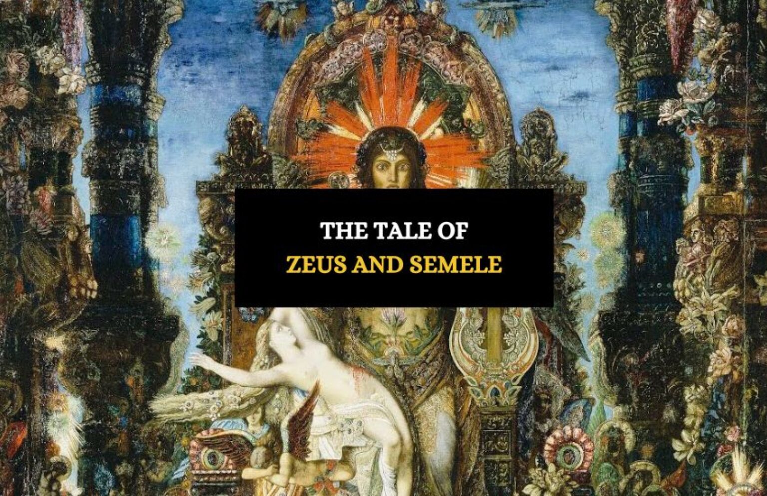 Zeus and Semele: Divine Passion and a Tragic End