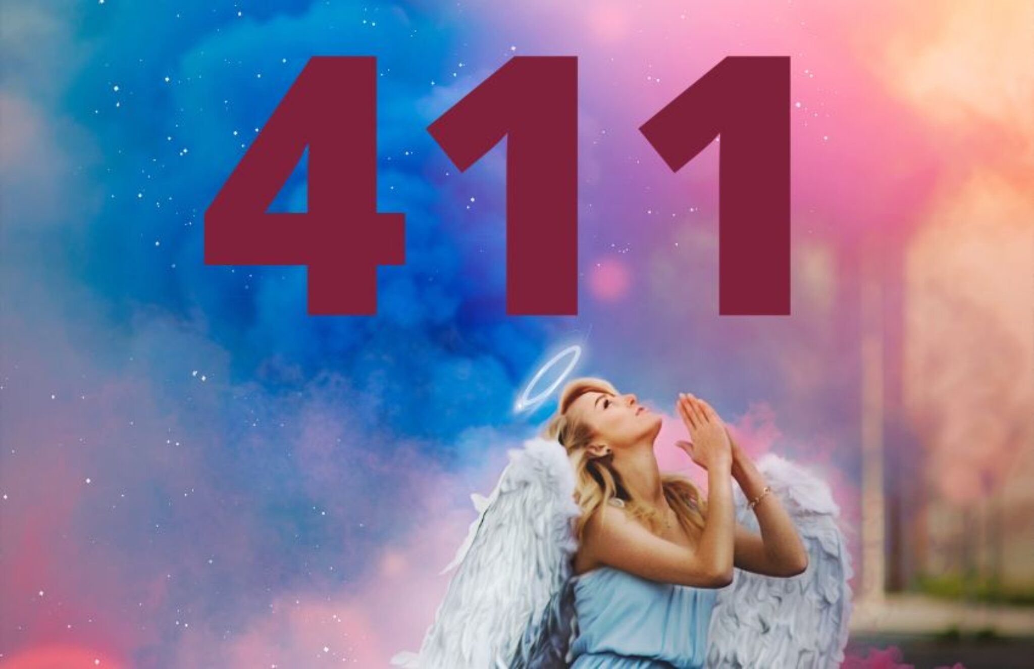 Angel Number 411 and What It Means for Your Life