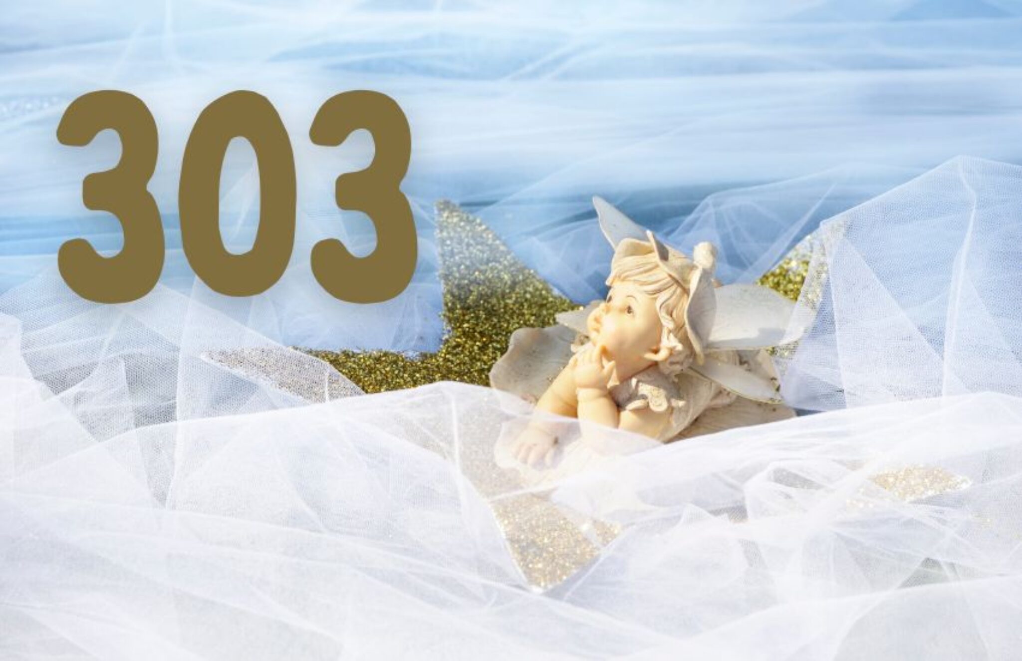 Angel Number 303 and What It Means for Your Life