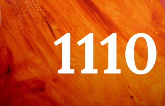 The Power of Angel Number 1110 and What It Means for Your Life