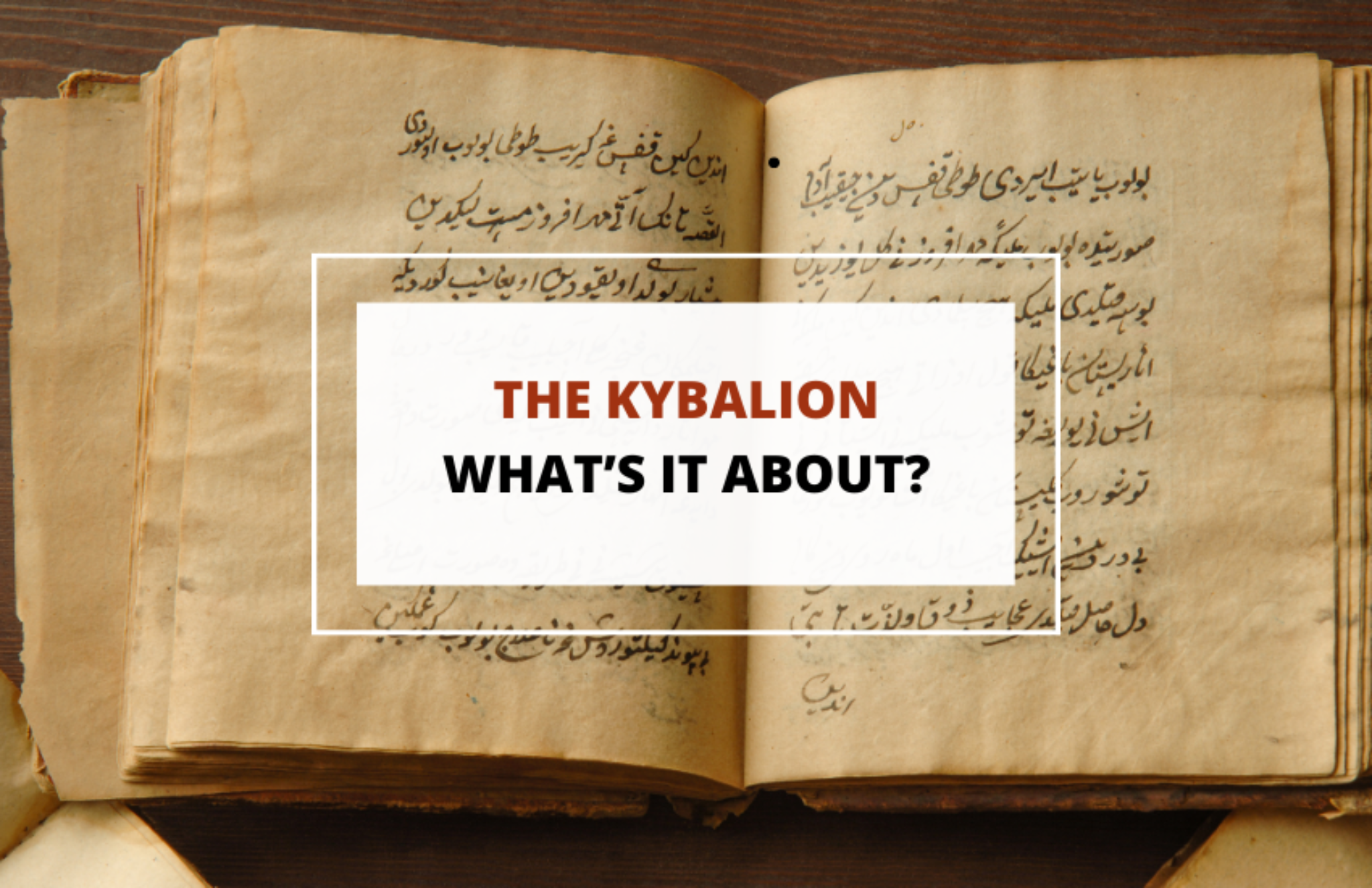 What is the Kybalion Really About? - Symbol Sage
