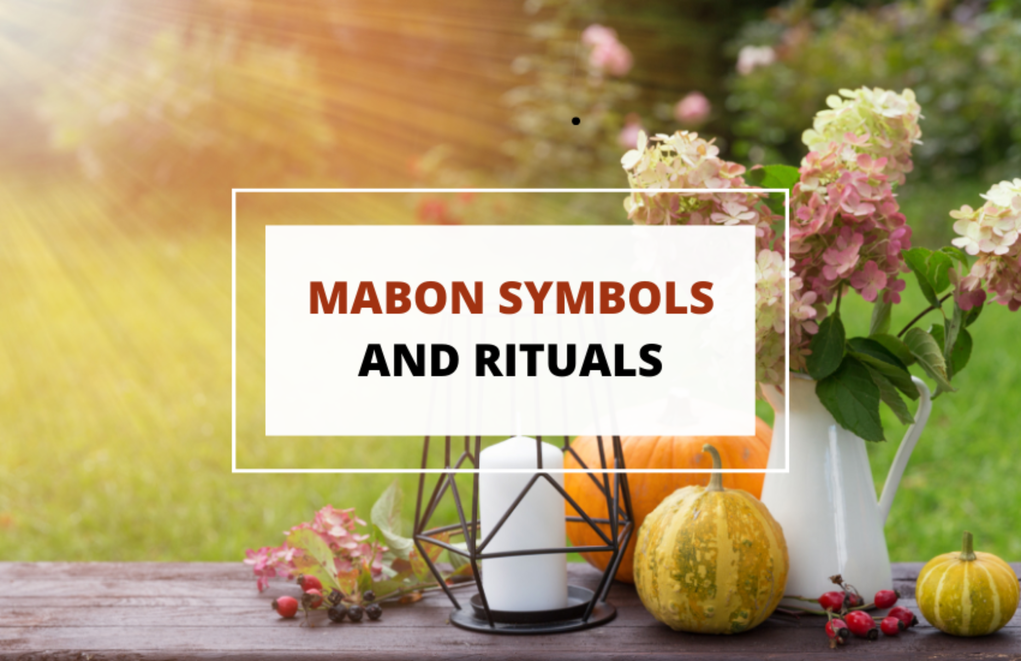 Symbols & Rituals of Mabon - Symbol Sage