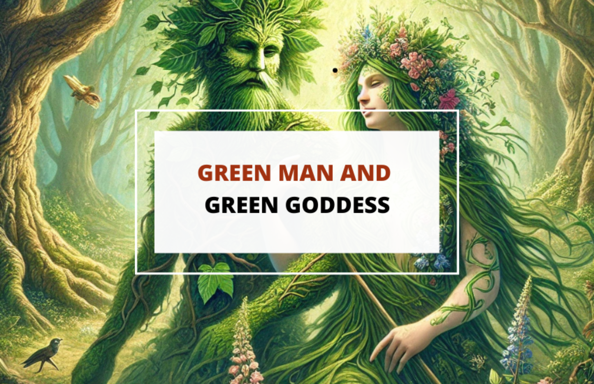 The Truth About the Green Man and the Goddess - Symbol Sage