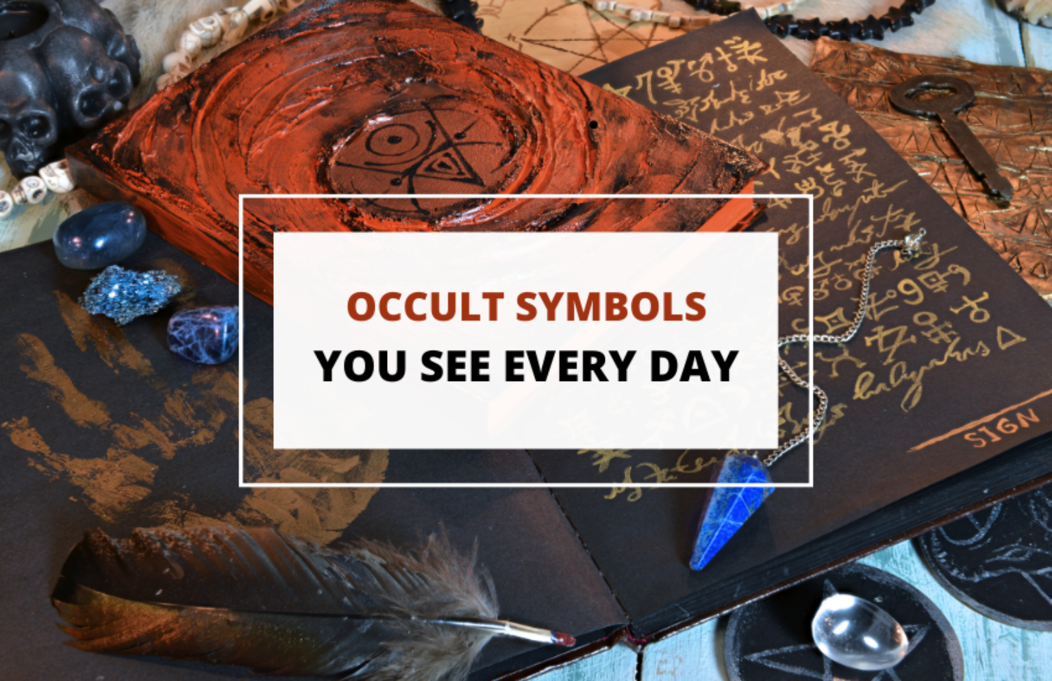 Occult Symbols You See Every Day (Without Realizing It) - Symbol Sage